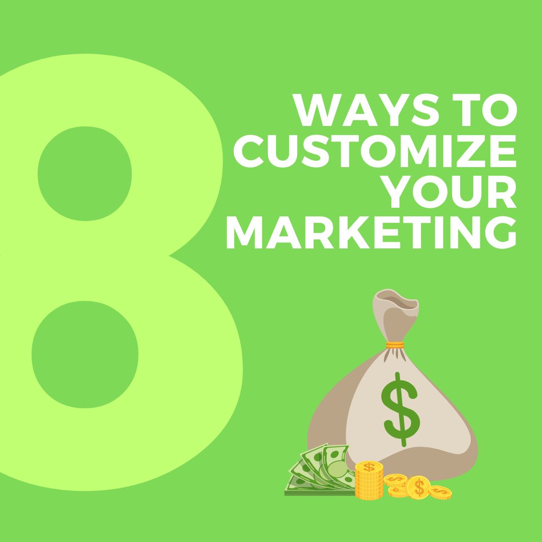 Eight Ways To Use Customized Marketing To Grow Your Business - Royalty ...